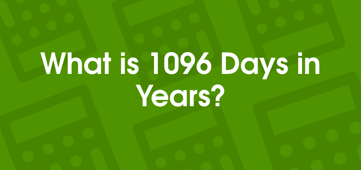 1096 Days to Years | 1096 d to yr