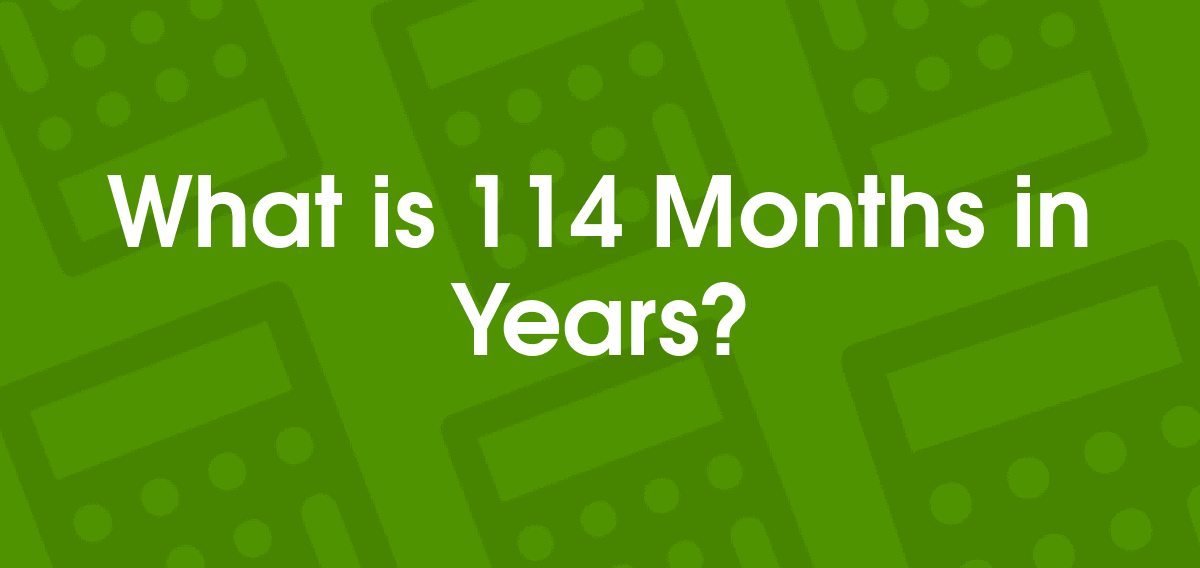 114 Months to Years | 114 mo to yr