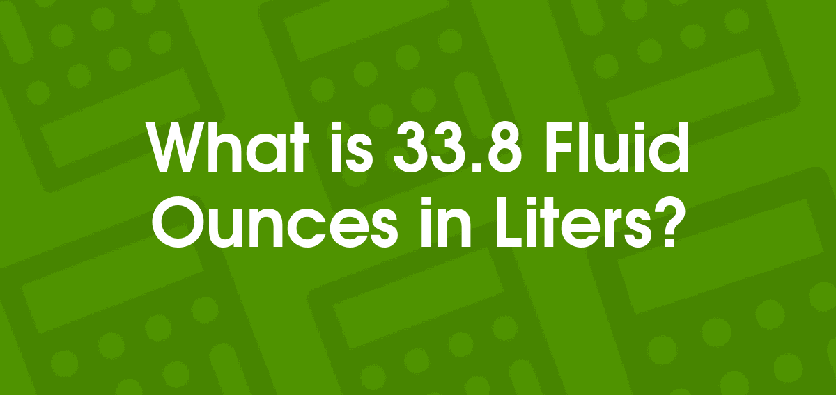 33.8 Fluid Ounces to Liters | 33.8 fl oz to L