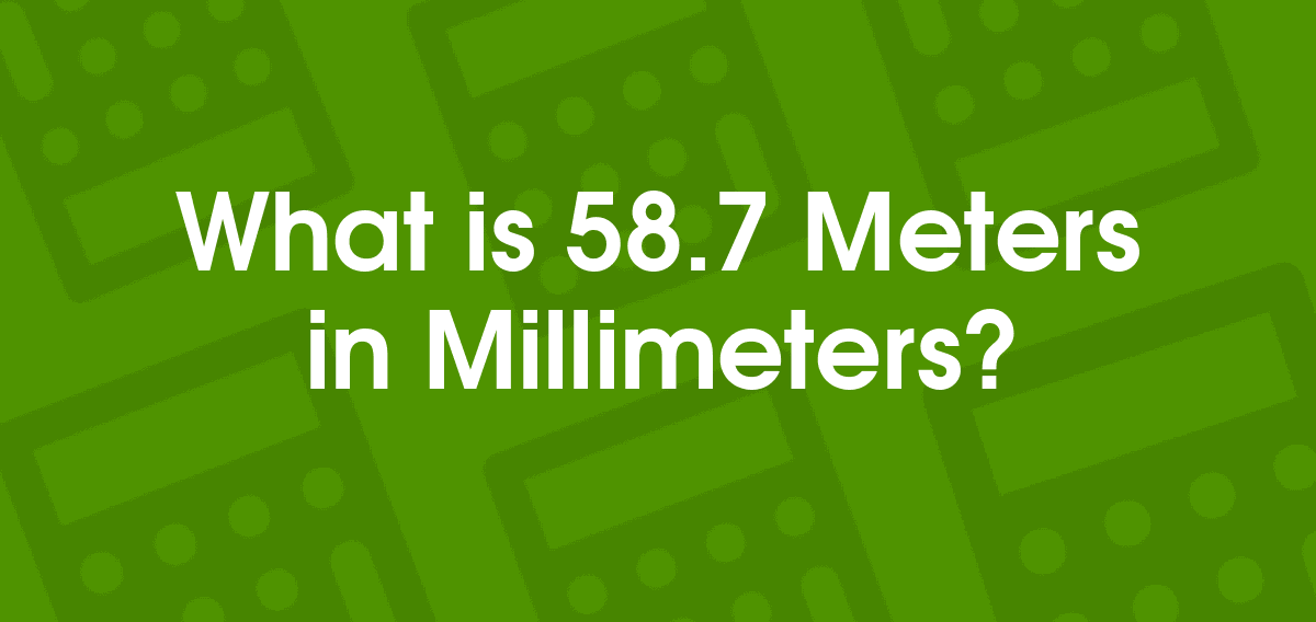 58 To Meters